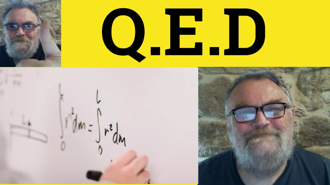 🔵 QED Meaning - Q.E.D Defined - Quod Erat Demonstrandum Examples - QED Latin IN English Q.E.D