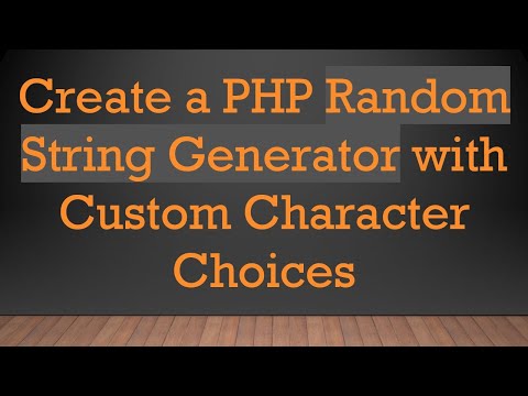 Create a PHP Random String Generator with Custom Character Choices