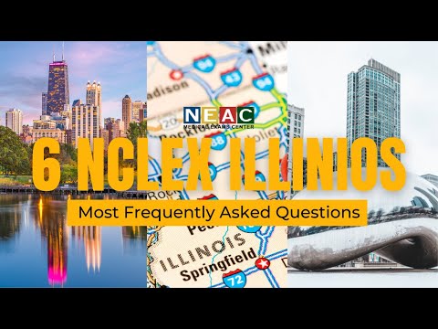 6 NCLEX Illinois' Most Frequently Asked Questions