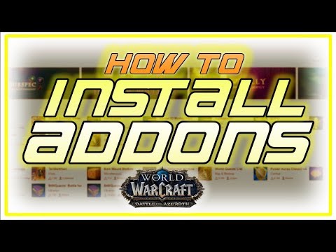 How To Install Addons / World of Warcraft: Battle for Azeroth! 2019