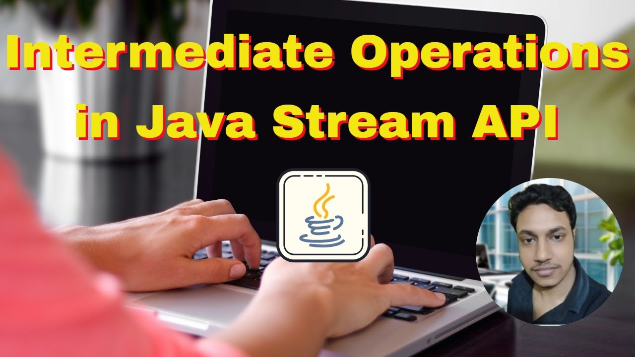 Mastering Intermediate Operations in Java Stream API | Transform, Filter & Debug Streams