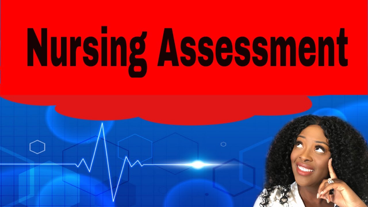 Nursing Assessment- Practice Q&A
