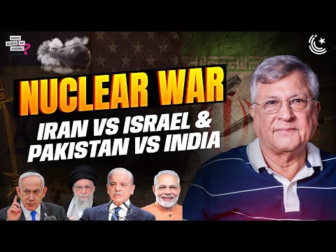 Nuclear War: Israel-Iran & Pakistan-India Threats Explained | Ft. @PervezHoodbhoyOfficial