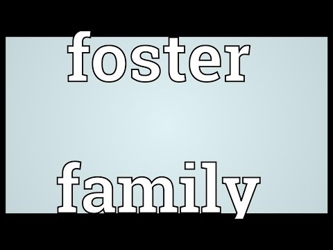 Foster family Meaning