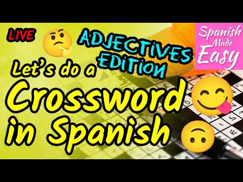 Learn Spanish: ADJECTIVES EDITION, Let's do a Crossword Puzzle in Spanish.
