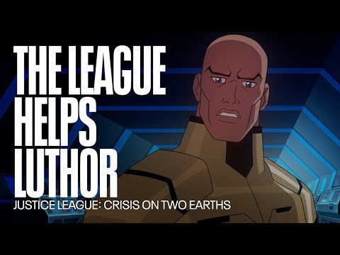 The League decides to help Lex Luthor | Justice League: Crisis On Two Earths