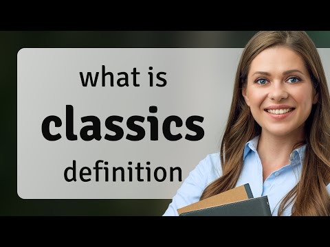 Classics • CLASSICS meaning