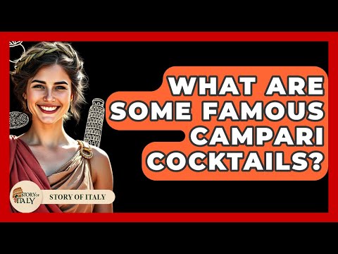 What Are Some Famous Campari Cocktails? - Story Of Italy