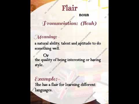 Homonyms: Flair & Flare