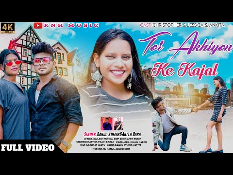 TOR AKHIYON KE KAJAL- SINGER RAHUL KUMAR & ANITA BARA - NAGPURI FULL VIDEO SONG 2022