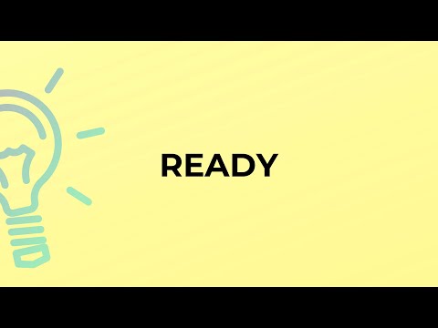 What is the meaning of the word READY?