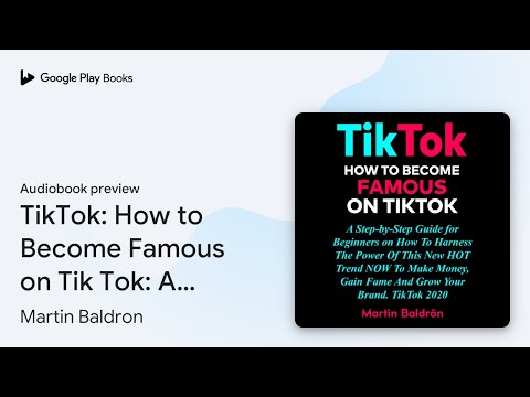 TikTok: How to Become Famous on Tik Tok: A… by Martin Baldron · Audiobook preview