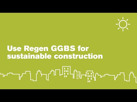 Enabling sustainable construction with Regen GGBS