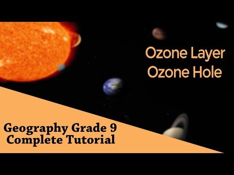 Geography Grade 9: Composition & Structure Of Atmosphere | Ozone Layer | Ozone Hole | Part 03