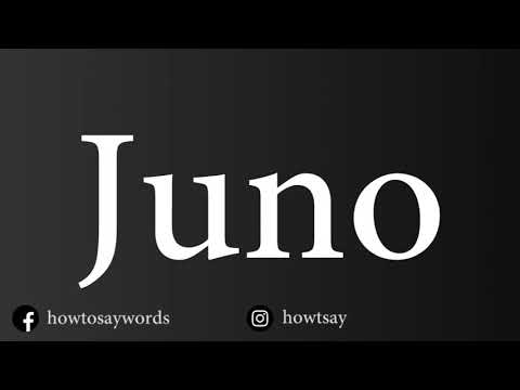 How To Pronounce Juno