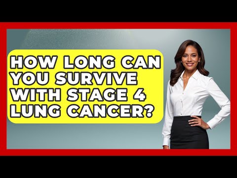 How Long Can You Survive With Stage 4 Lung Cancer? - Oncology Support Network