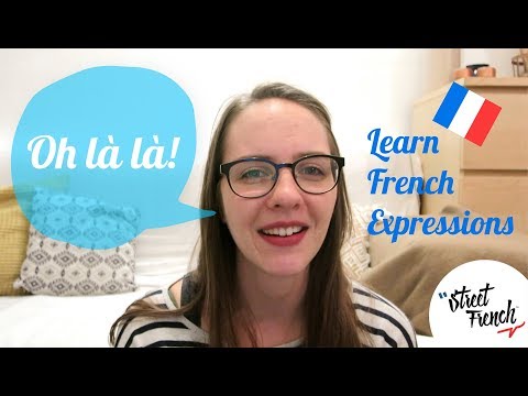 French expression : "Oh la la" I StreetFrench.org