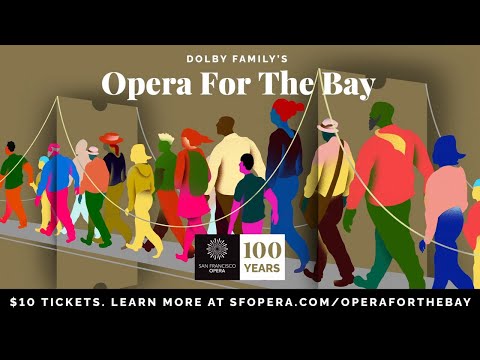 $10 Tickets! Dolby Family's Opera for the Bay