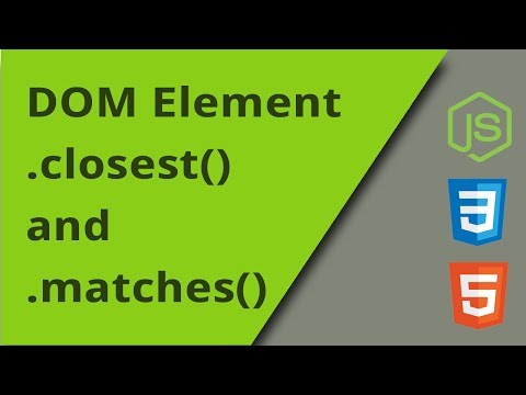 DOM Element matches and closest methods