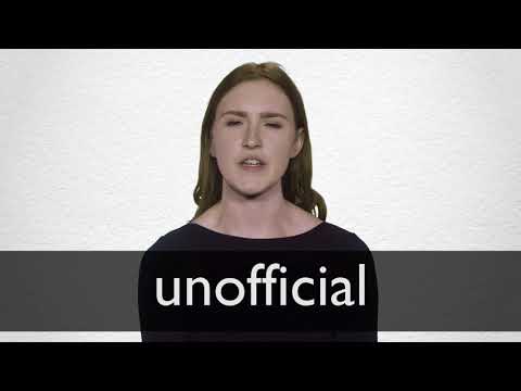 UNOFFICIAL definition and meaning | Collins English Dictionary