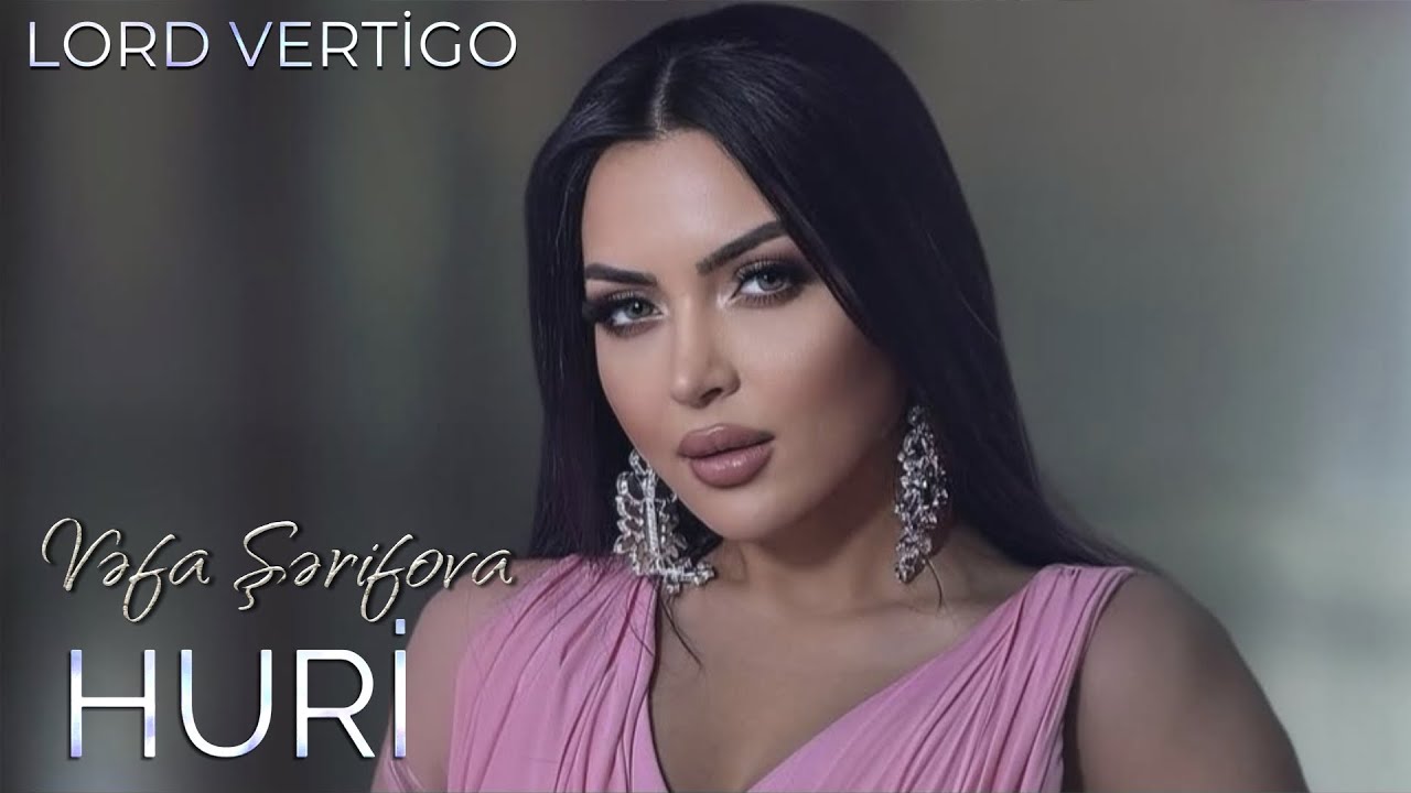 HURI by Vefa Şerifova & Lord Vertigo from Azerbaijan | Popnable