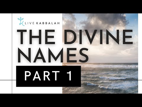 Divine Names - Part 1 | Live Kabbalah Academy