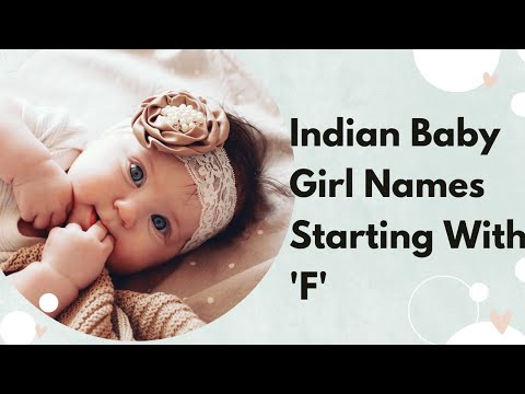 Indian Baby Girl Names Starting With 'F' | Modern Baby Girl names with letter F| Unique Girl Names
