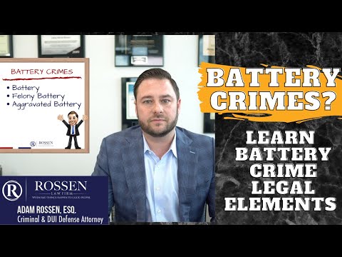 Battery Crimes in Florida: Fort Lauderdale Criminal Defense Attorney breaks down Battery Charges