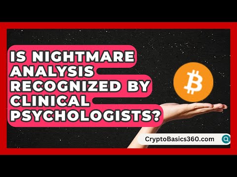 Is Nightmare Analysis Recognized by Clinical Psychologists? | Dream Discovery Den