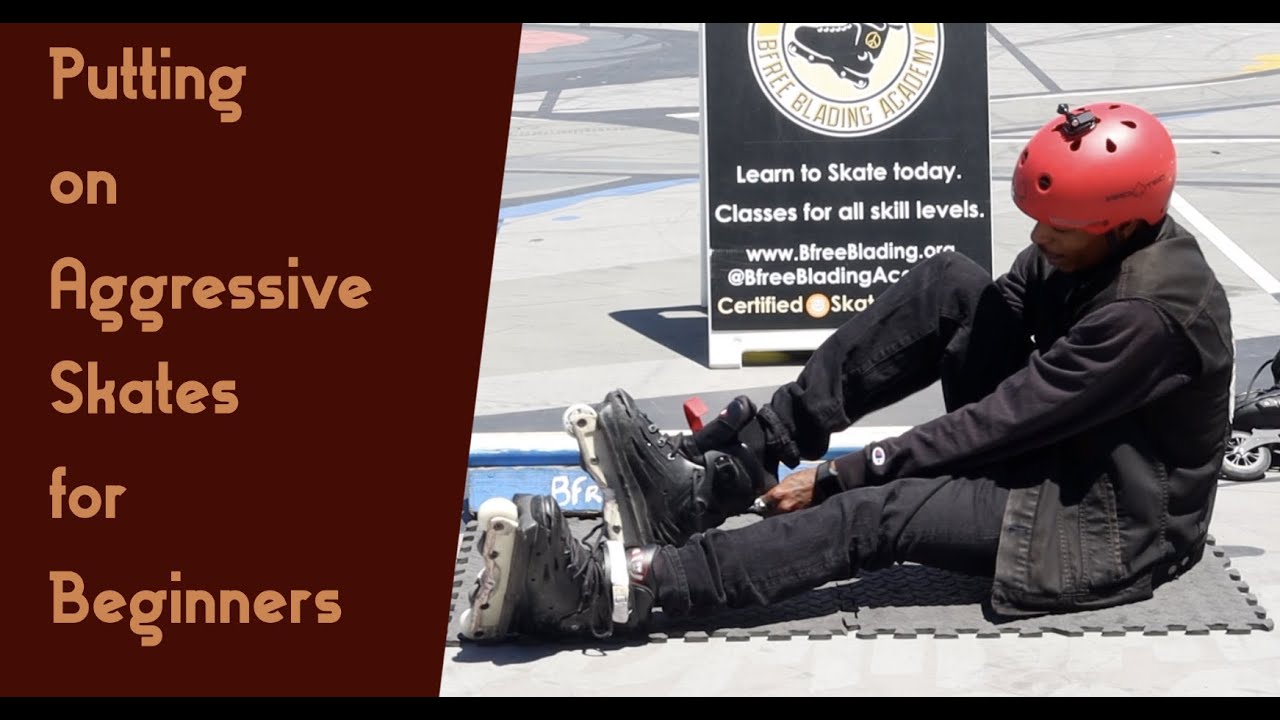 Putting on aggressive skates for beginners | B Free Blading Academy 1.1 | Learn to Inline Skate