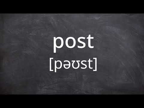 POST Pronunciation in American English