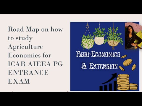 Roadmap on how to study Agriculture Economics for ICAR AIEEA Social Science PG|JRF|