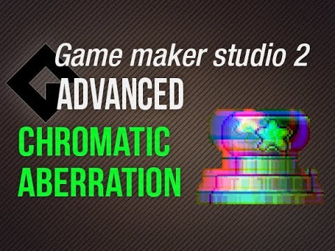 🔴Game Maker Studio 2 | Advanced - Chromatic aberration