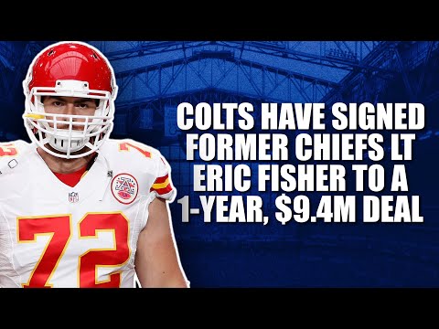 BREAKING: Indianapolis Colts Sign ERIC FISHER!!