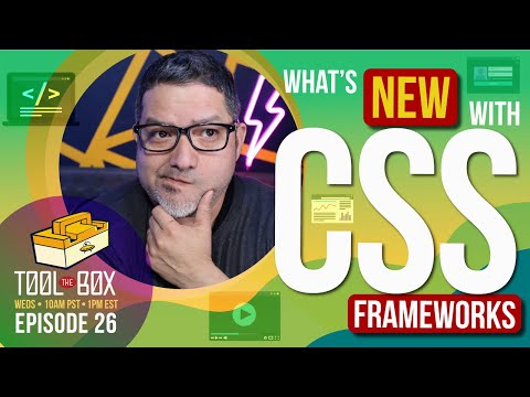 What's New with CSS Frameworks-Ep26