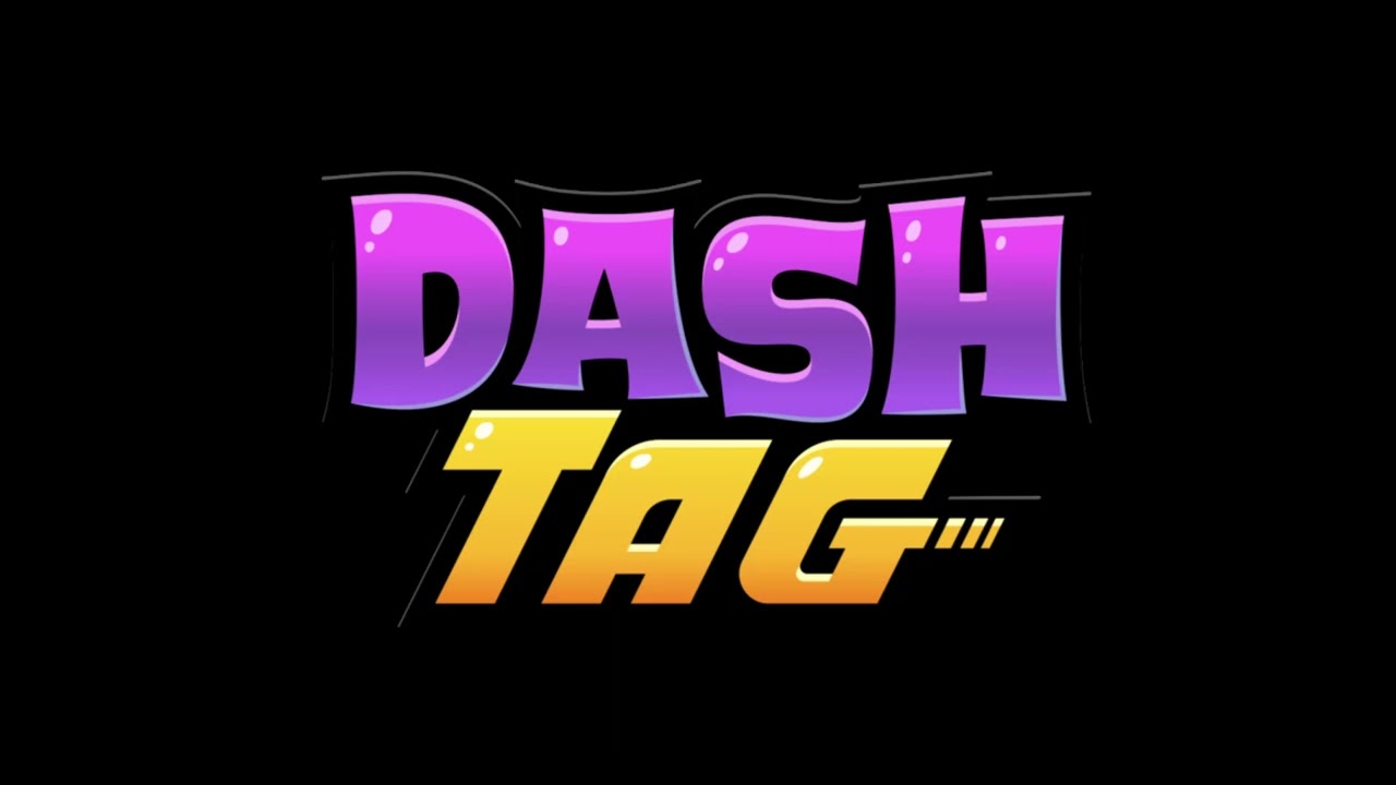 Dash Tag Main Theme