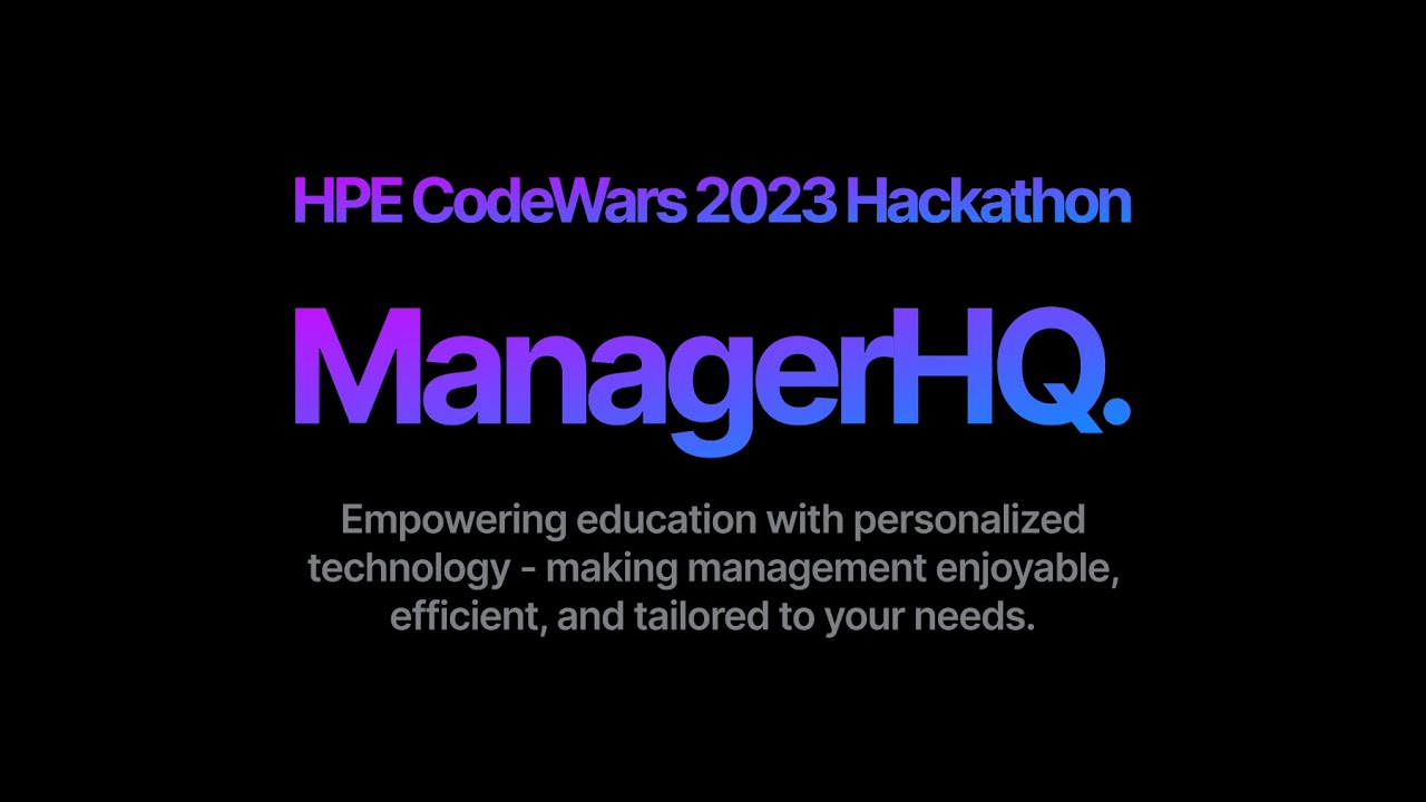 ManagerHQ Project Video | HPE CodeWars 2023 Hackathon