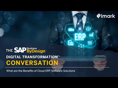 Benefits of Cloud ERP Solutions | The Digital Transformation Series