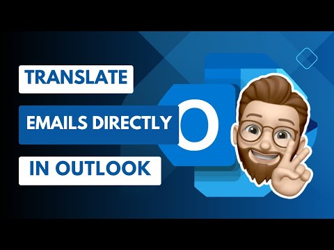Effortlessly Translate Messages in Microsoft Outlook
