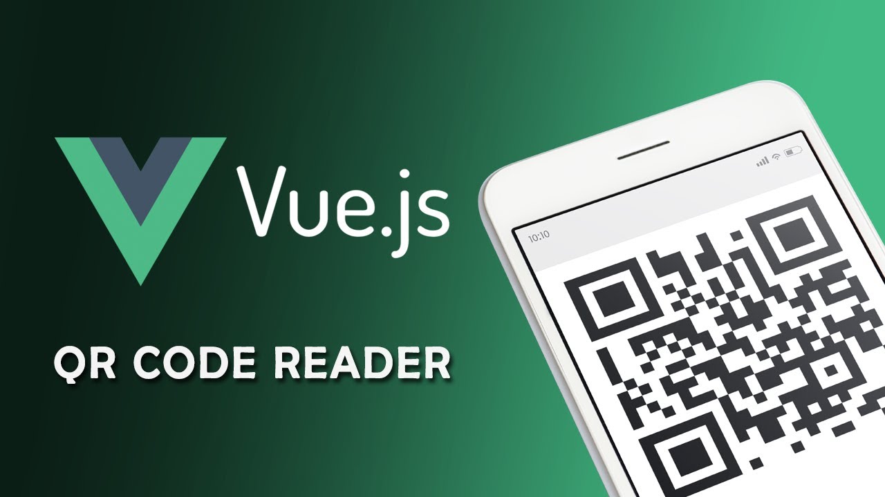 Vue JS QR Code Reader