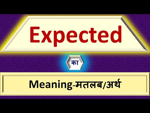 Expected Meaning In Hindi | Expected Ka Hindi Me Matlab Kya Hota Hai