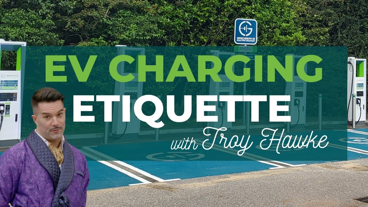 Electric car charging etiquette with Troy Hawke