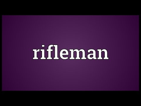 Rifleman Meaning