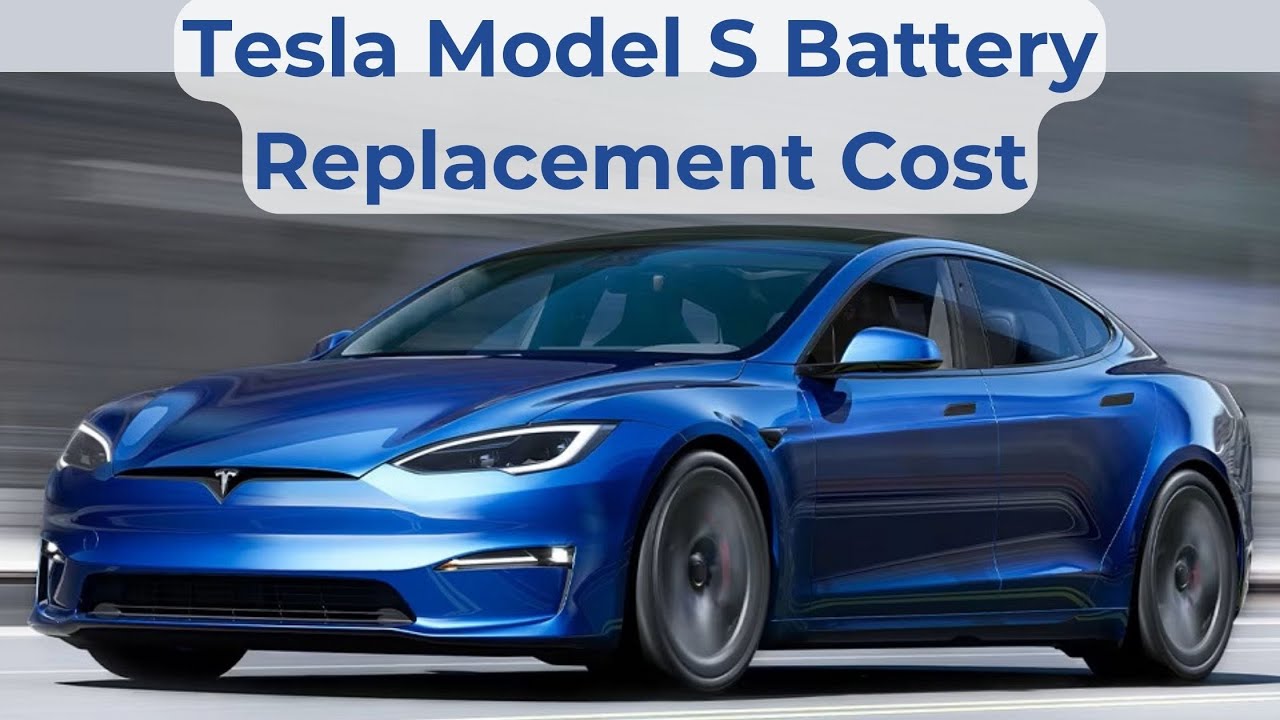 Tesla Model S Battery Replacement Cost Explained: What You Need to Know