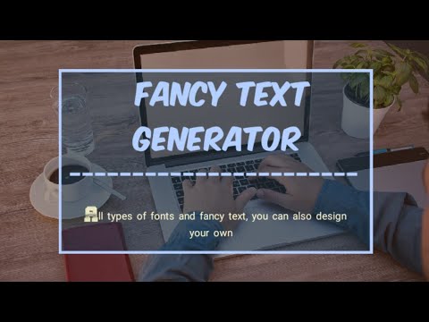 Fancy text Generator