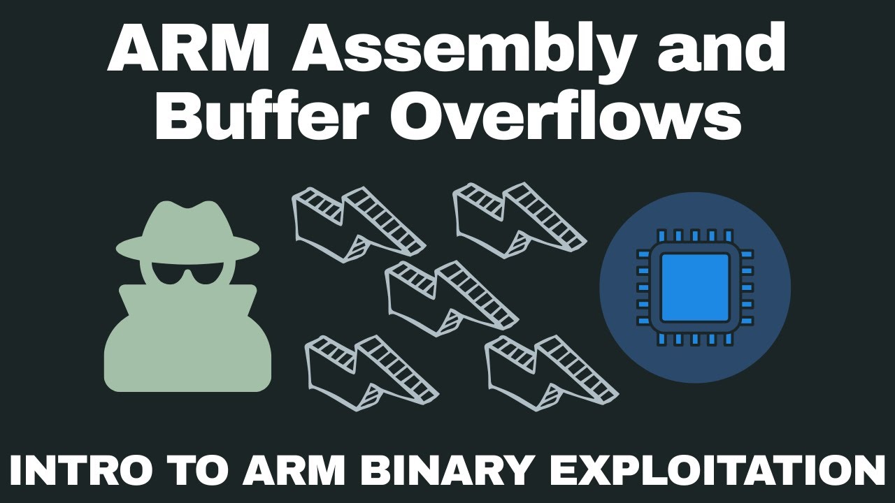 ARM Assembly and Buffer Overflows - Intro to ARM Binary Exploitation