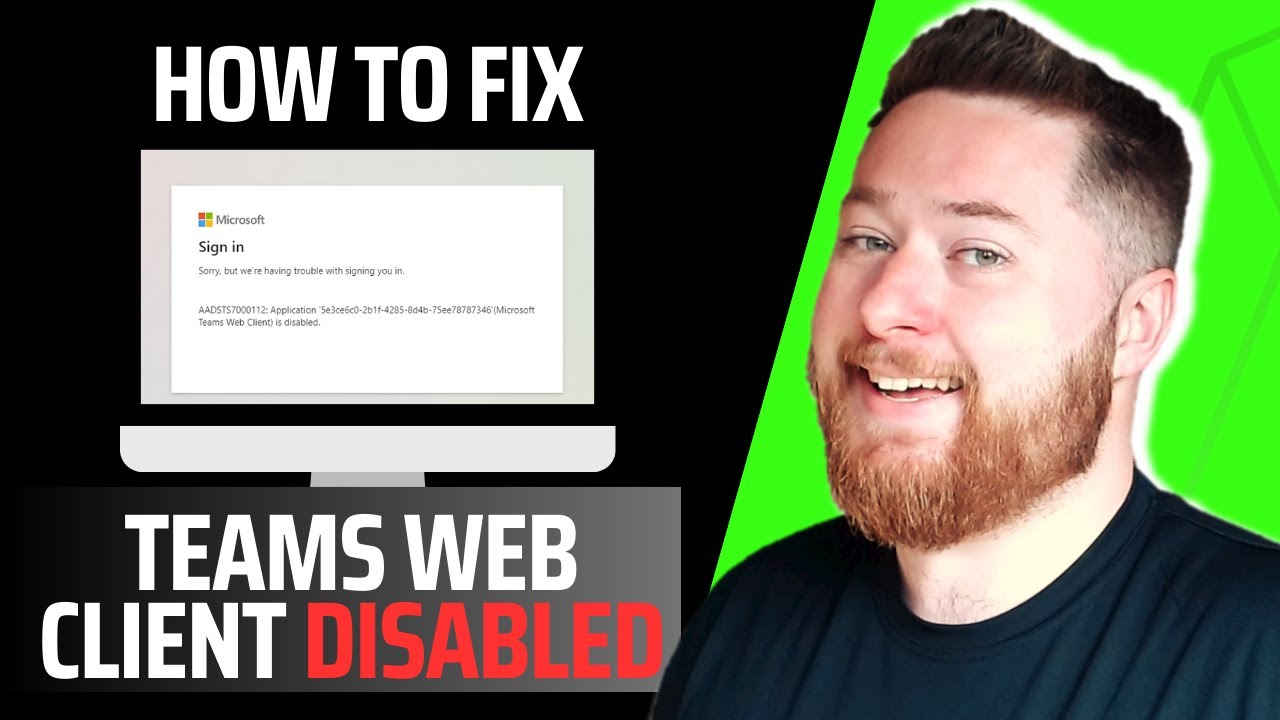 Fix Microsoft Teams Web Client Disabled Error Fast!