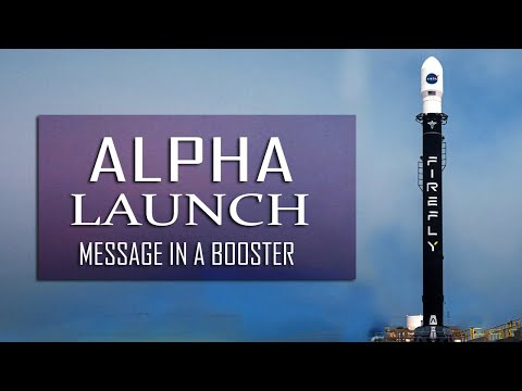 "How Firefly Aerospace Launches Alpha 'Message In A Booster' Changed Space Forever"