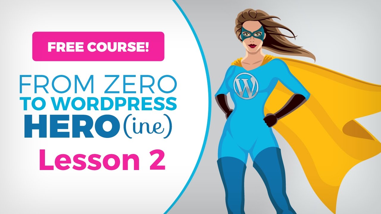 WordPress Tutorial for Beginners - From Zero to WordPress Hero(ine) Lesson 2: Add Content WordPress