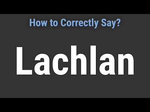 How to Pronounce Name Lachlan (Correctly!)